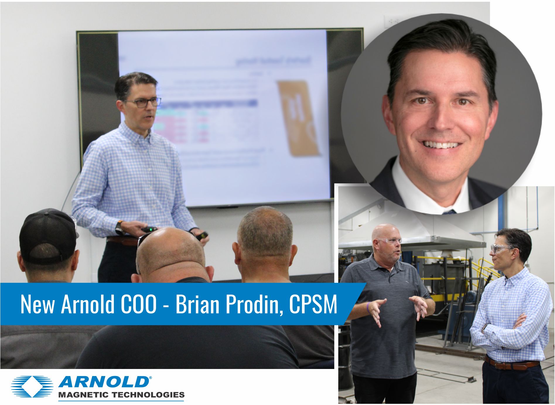 Introducing New Arnold COO, Brian Prodin | Arnold Magnetic Technologies